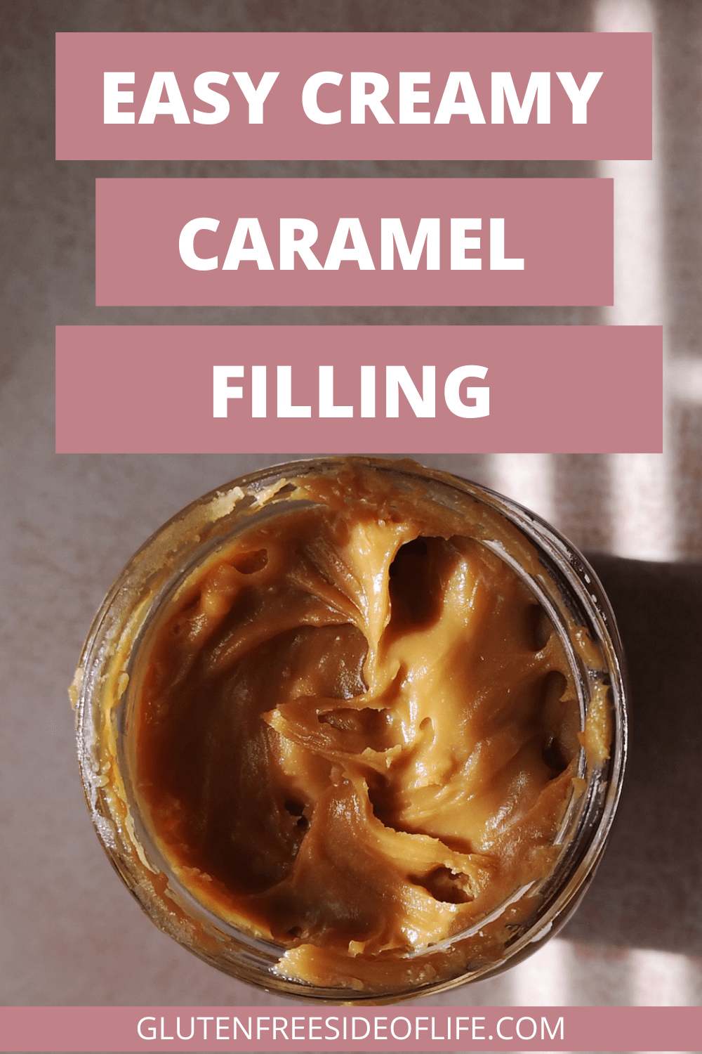 Creamy Caramel Filling - The Gluten Free Side Of Life