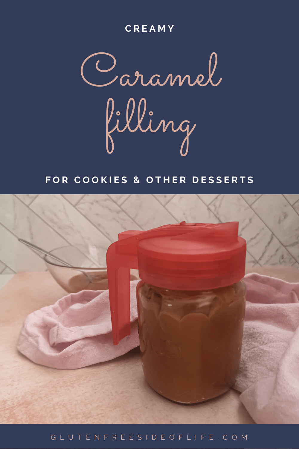 Creamy Caramel Filling - The Gluten Free Side Of Life
